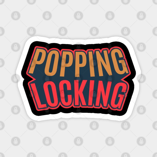 Popping and Locking - Breakdance - B-Boys and B-Girls - Popping And ...