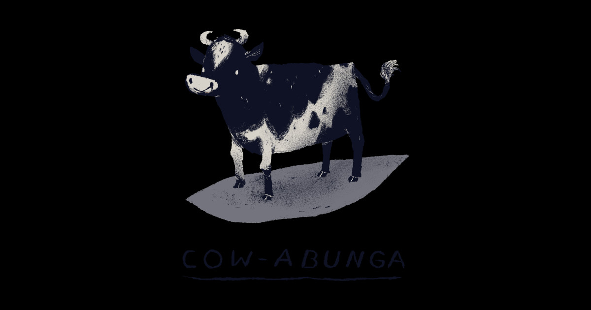 cow-abunga - Cowabunga - Sticker | TeePublic