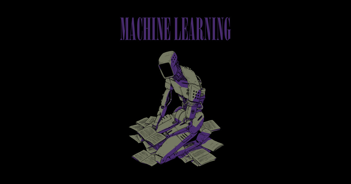 Machine Learning - Machine Learning - Sticker | TeePublic