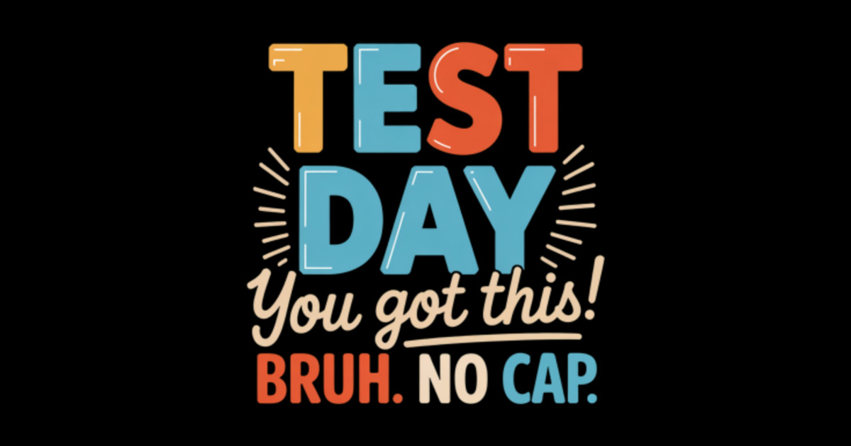 Staar State Testing Day - Testing Day - Sticker | TeePublic