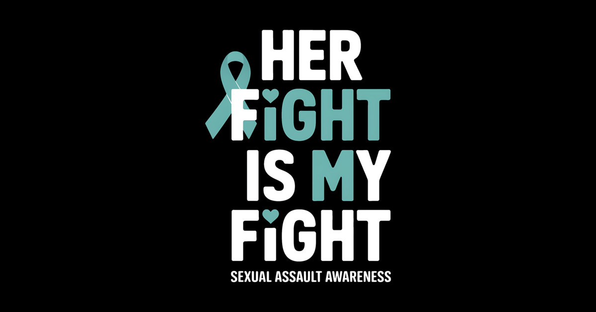 Her Fight Is My Fight Sexual Assault Awareness Ribbon - Sexual Assault ...