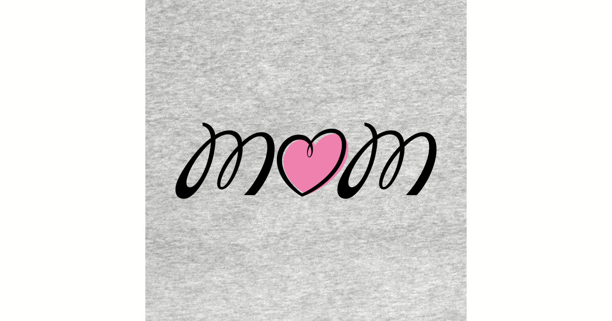 I Love Mom Heart - Mom - Sticker | TeePublic
