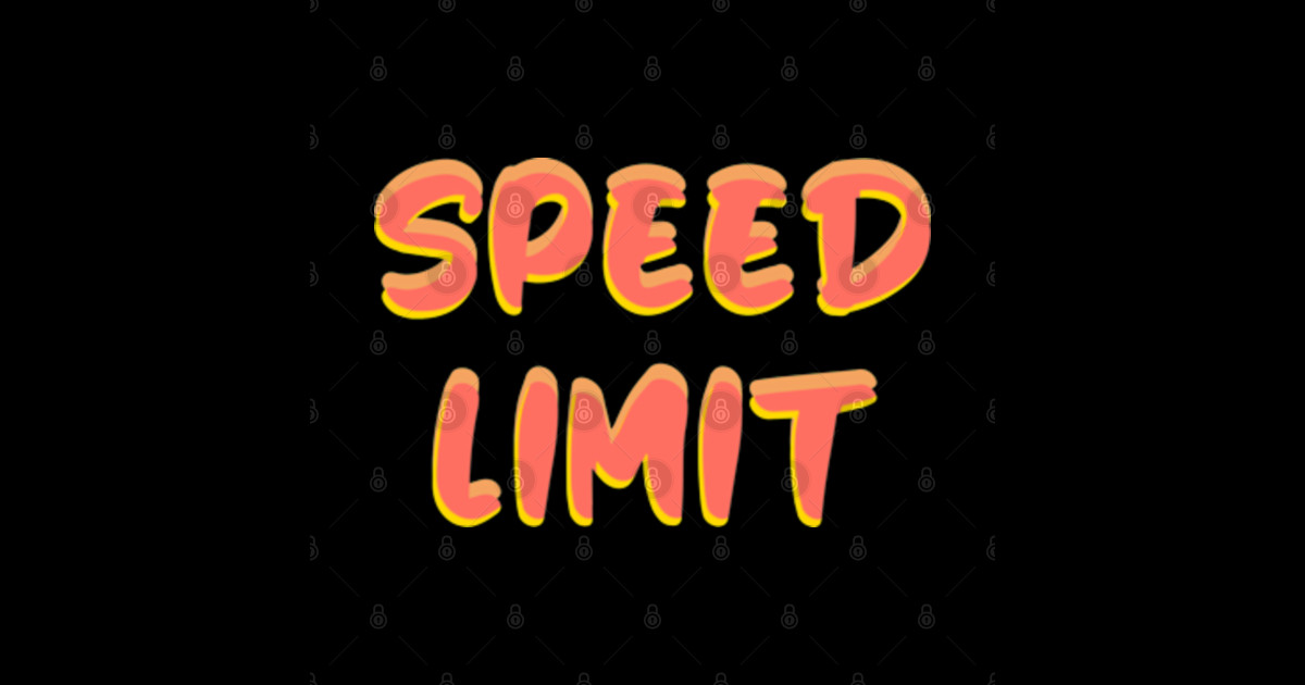 Speed limit - Motivational Inspirational Success - Sticker | TeePublic