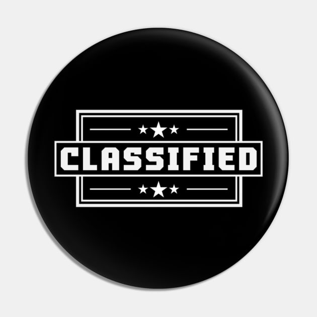Classified Logo Full - Logos - Pin | TeePublic