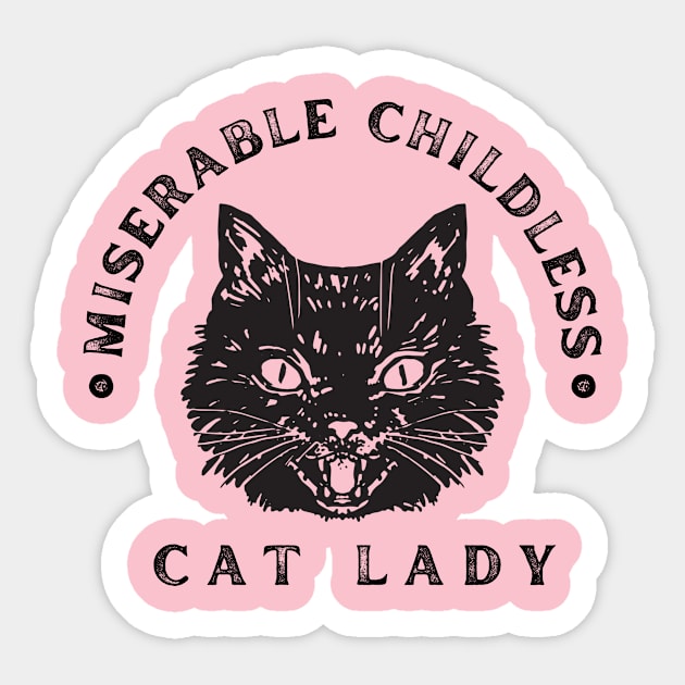 Childless Cat Lady - Cat Lady - Sticker | TeePublic