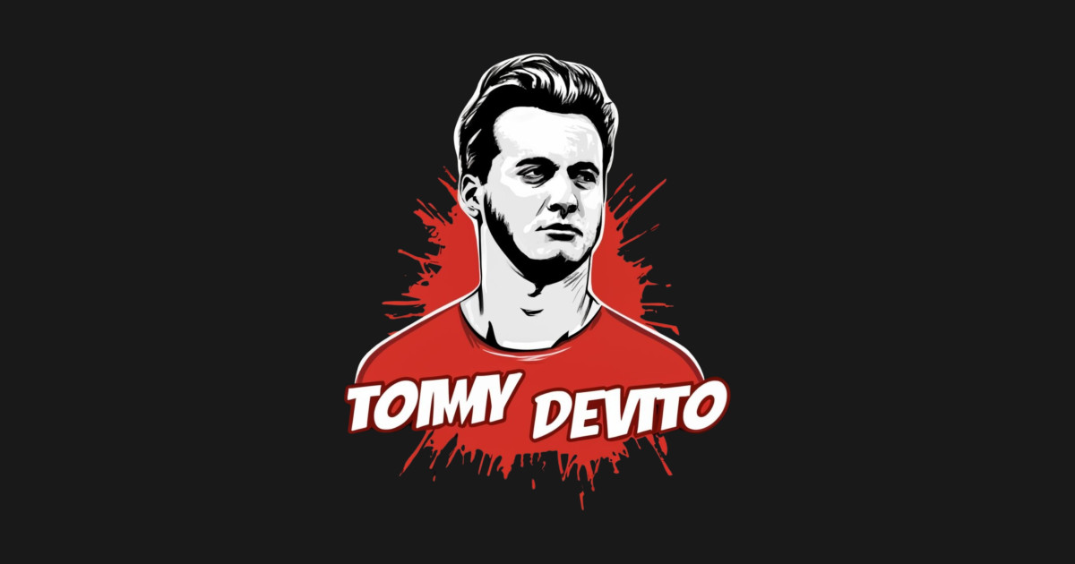 Tommy Devito Tommy Devito T Shirt Teepublic
