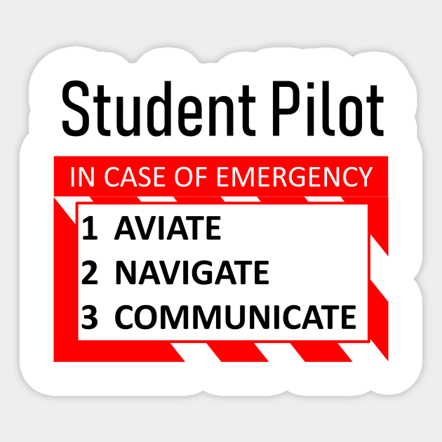 Student Pilot Emergency Checklist - Aviation Humor - Sticker | TeePublic
