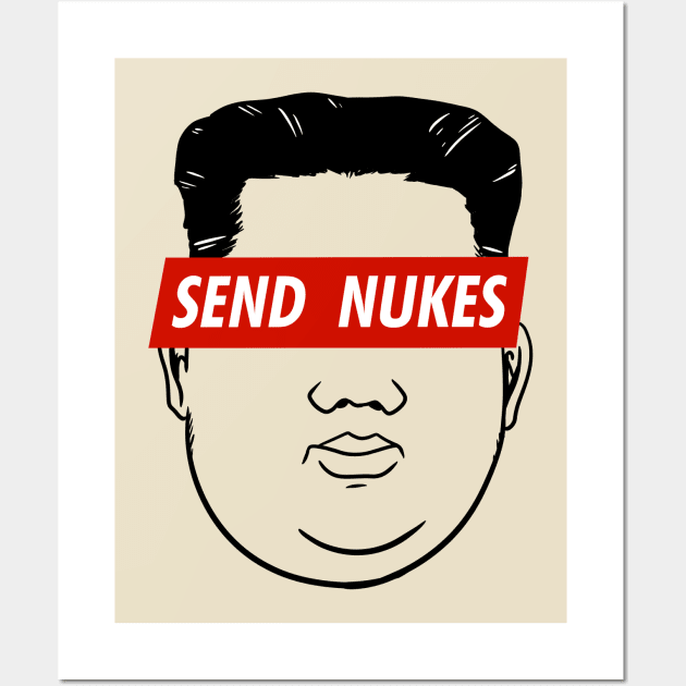 Send Nukes Memes - World War 3 - Posters and Art Prints | TeePublic