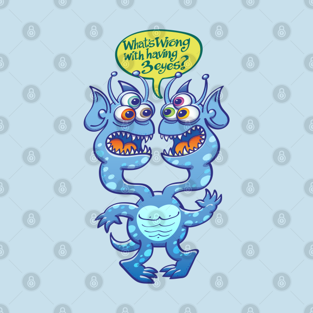 Worried two-headed alien asking what is wrong with having three eyes ...