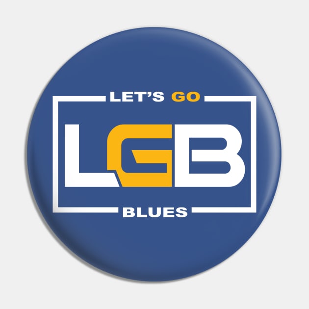 LGB - Lets Go Blues - Pin | TeePublic