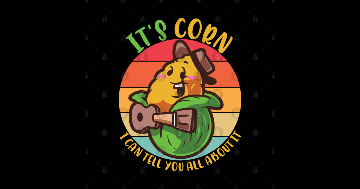 It's Corn, Funny Memes, Its Corn For Corn Memes Lovers - Its Corn Meme ...