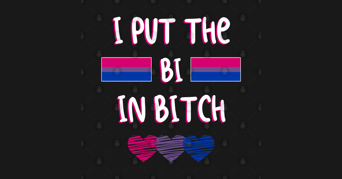 I Put The Bi In Bitch Funny Bisexual Flag Lgbt Pride I Put The Bi In