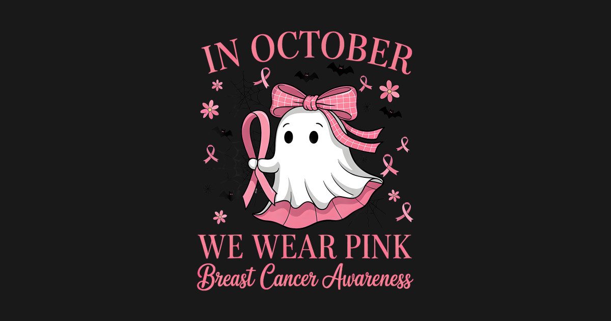 In October Pink Breast - October Breast Cancer - T-Shirt | TeePublic