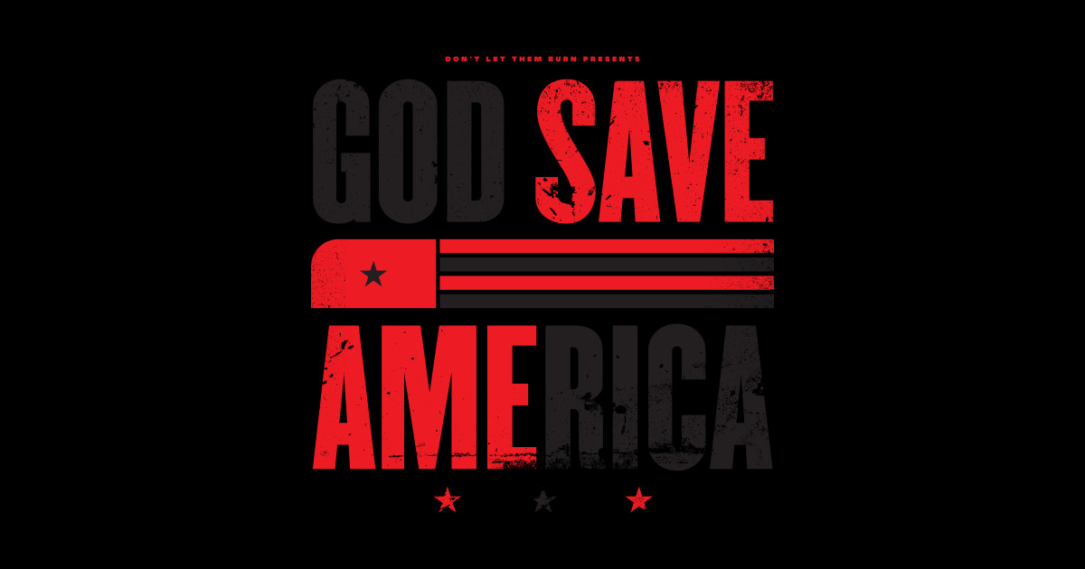 God Save America Black and Red - God Save America - Sticker | TeePublic