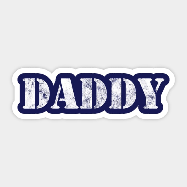 Daddy Army - Daddy - Sticker | TeePublic