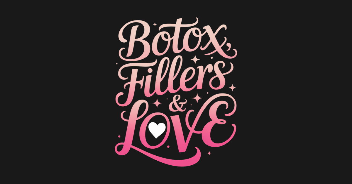 Botox Fillers and Love Aesthetic Nurse Valentine Cute - Botox Fillers ...
