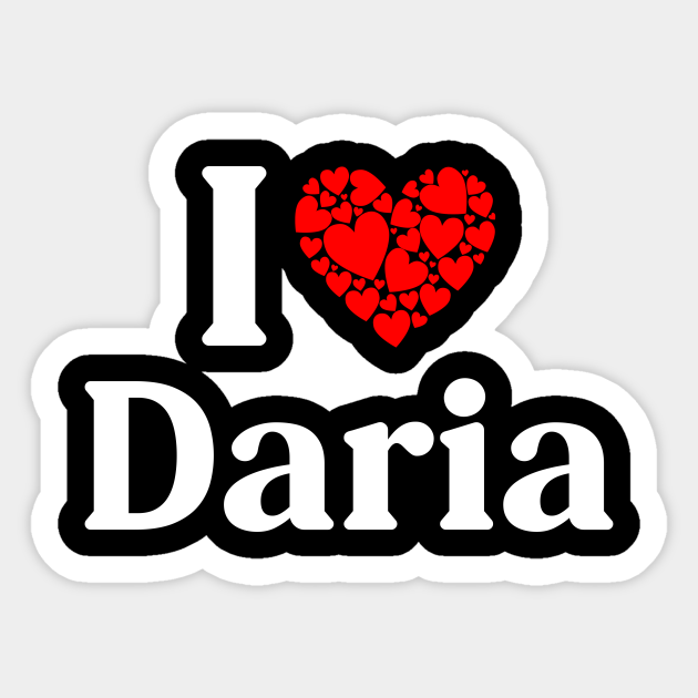 Daria Heart - I Love Daria - Name - Sticker | TeePublic