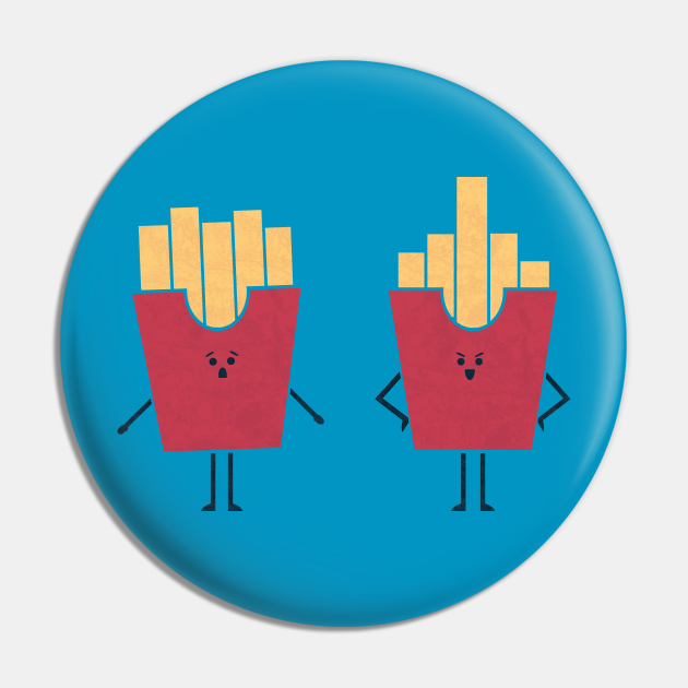 Middle Fry - Fast Food - Pin | TeePublic