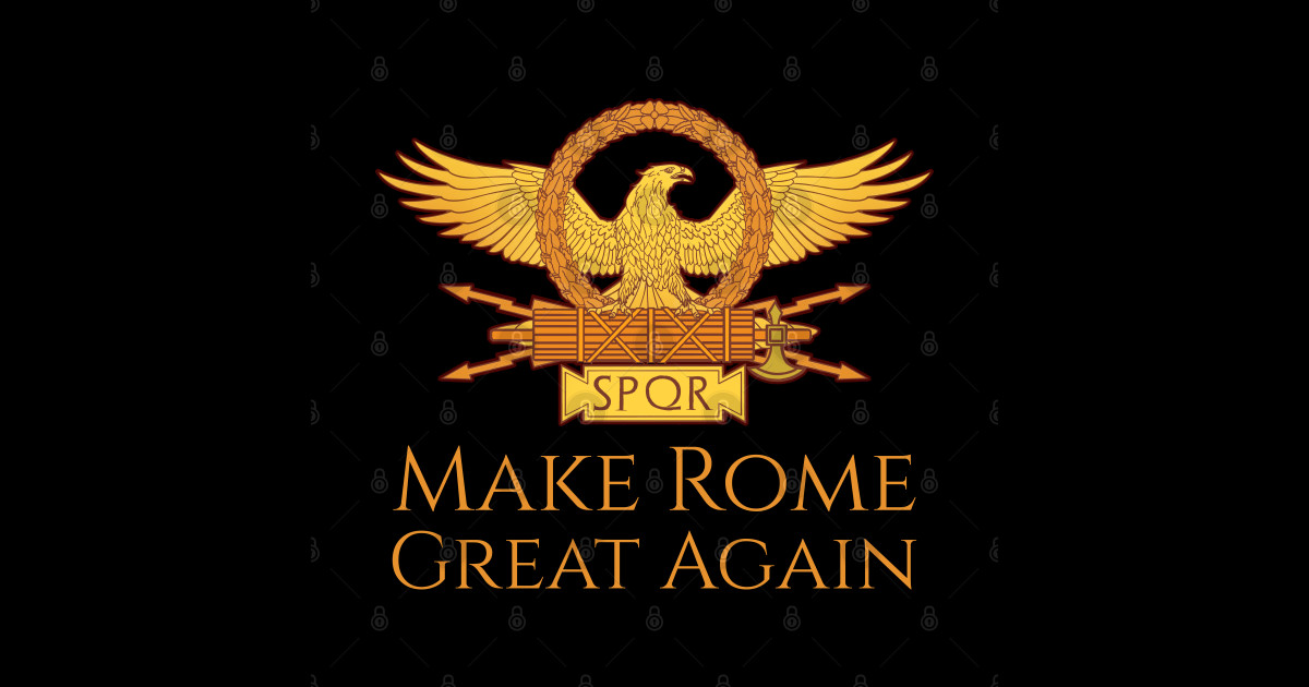 Make Rome Great Again! - Rome Total War - Sticker | TeePublic