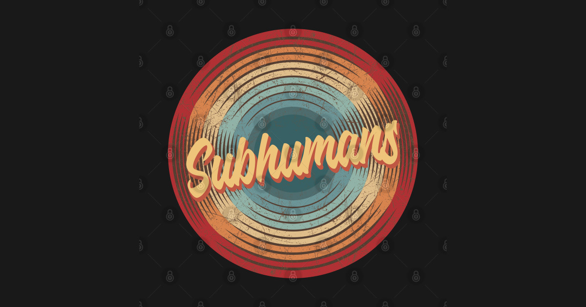 Subhumans Vintage Circle - Musician - T-Shirt | TeePublic