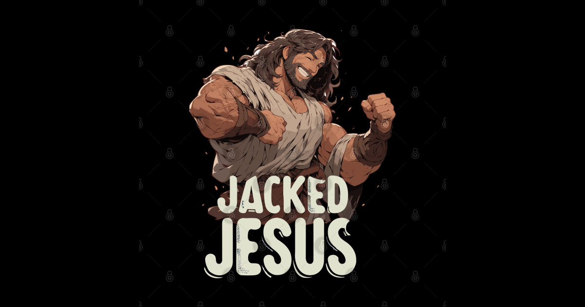 Jacked Jesus - Jesus Christ - Sticker | TeePublic