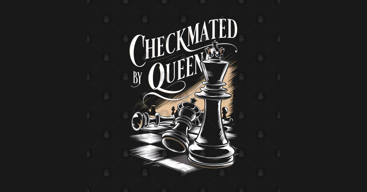 Checkmate by queen - Checkmate - T-Shirt | TeePublic