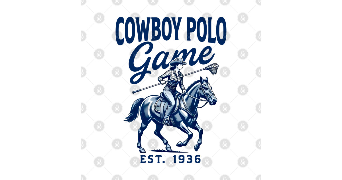 Vintage Cowboy Polo Game EST 1936 - Western Equestrian Art - Cowboy - T ...