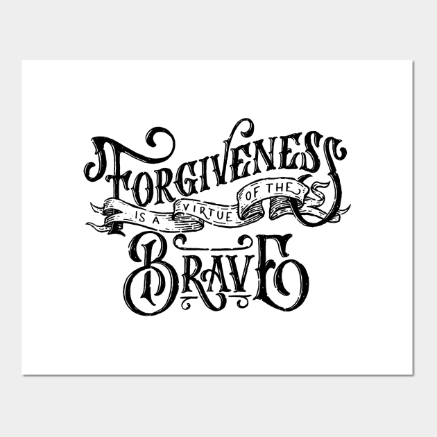 Forgiveness - Calligraphy - Posters and Art Prints | TeePublic