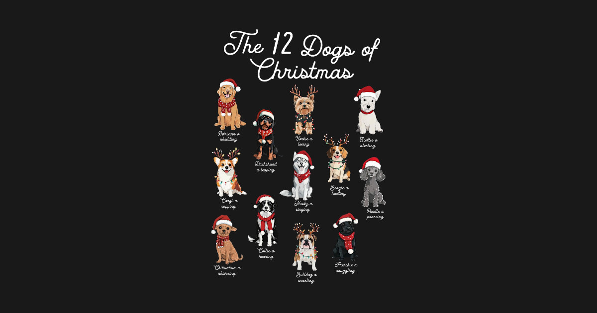 The 12 Dogs Of Christmas 2 - Festive Holiday Dog Lover Design - 12 Dogs ...