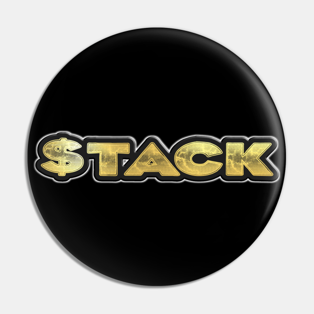 Shiny black and gold STACK word design - Money - Pin | TeePublic