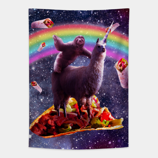 Space Sloth Riding Llama Unicorn - Taco & Burrito - Sloth Riding Llama ...
