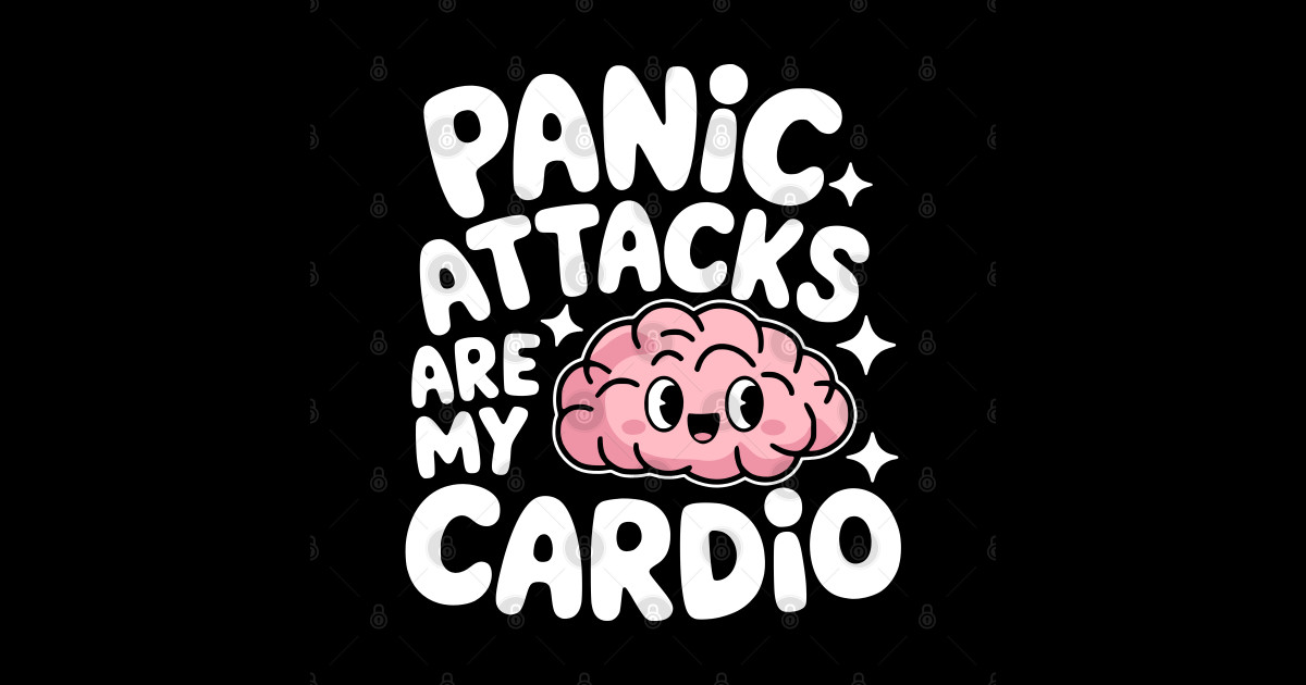 Panic Attacks Are My Cardio! Cute Mental health Brain Pun - Funny Mental Health - Sticker ...