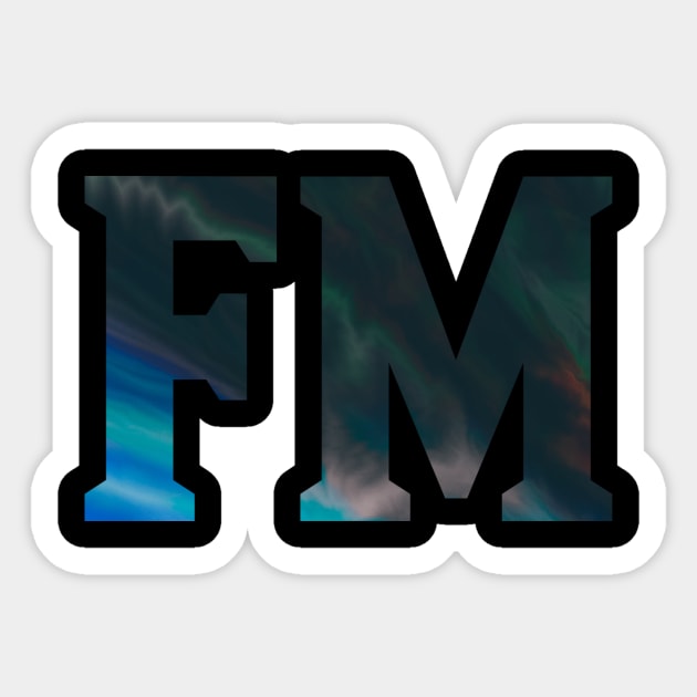 FM - Psychedelic Style - Fm - Sticker | TeePublic