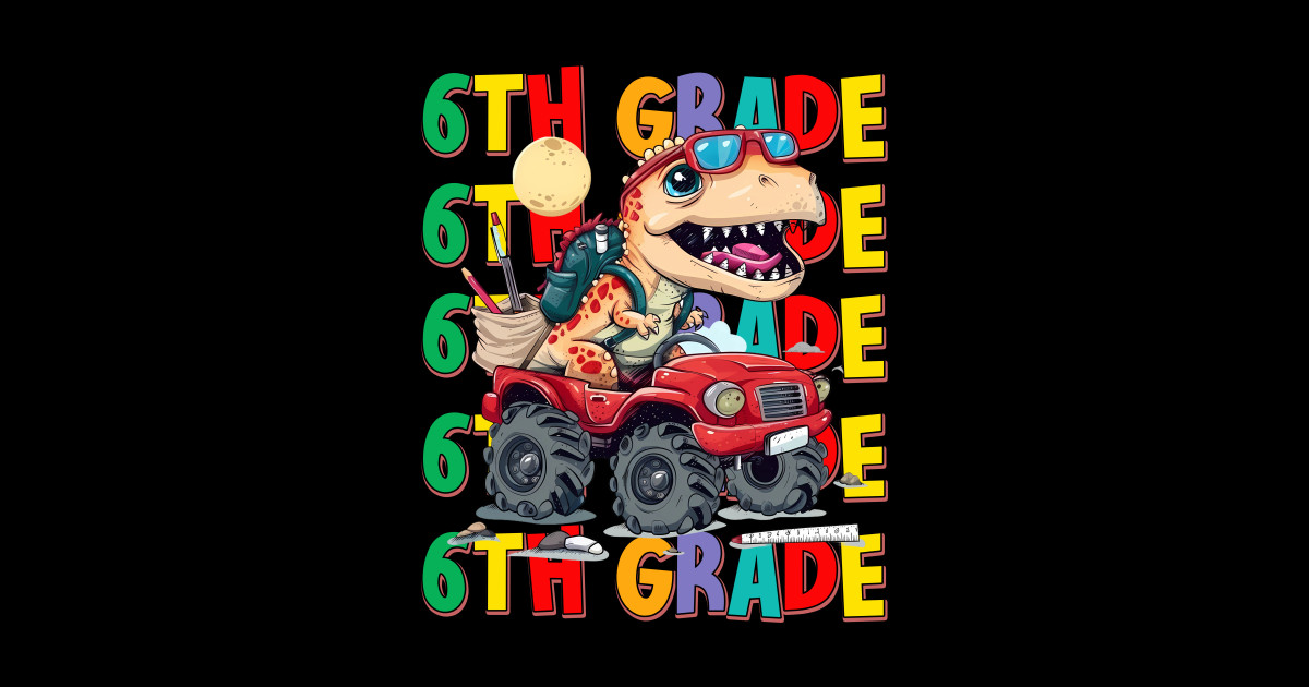 T rex 6th grade Back to School - 6th Grade - Posters and Art Prints ...