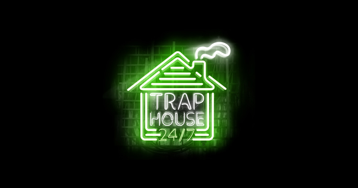 Trap House in Glowing Green Neon Text - Trap House - Posters and Art ...