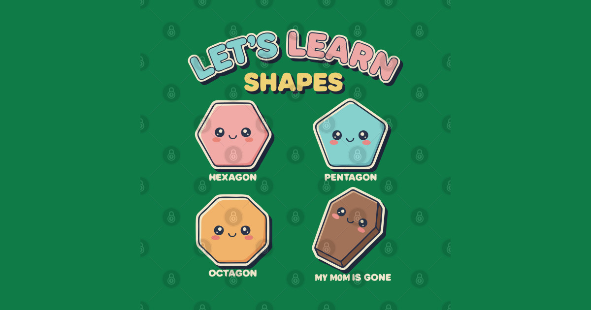 Lets Learn Shapes - Parody - T-Shirt | TeePublic