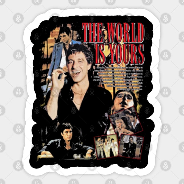 Scarface The World Is Yours - Scarfaces Movie - Sticker | TeePublic