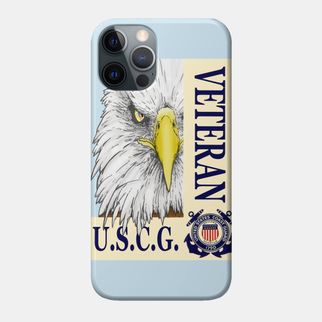 Veteran - Coast Guard - Coast Guard - Phone Case | TeePublic