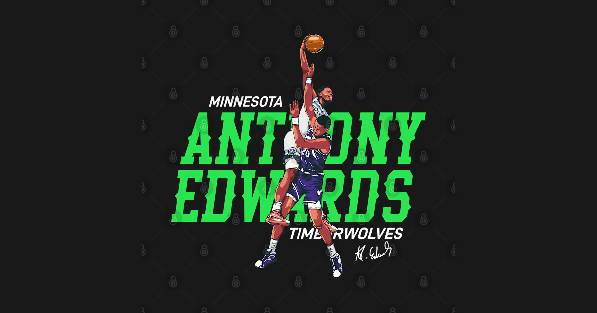 Anthony Edwards Wolves Dunk - Anthony Edwards - T-Shirt | TeePublic