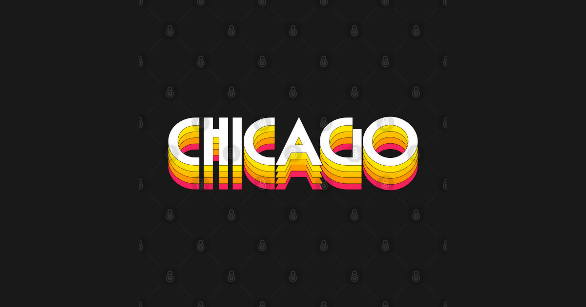 Chicago / Retro Style Typography Design - Chicago - T-Shirt | TeePublic