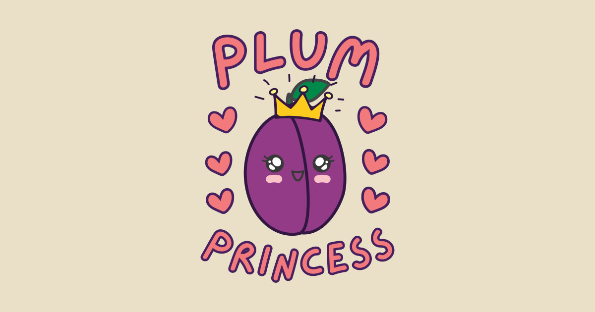 Plum Princess Cute Kawaii Plum Girl - Plum - T-Shirt | TeePublic
