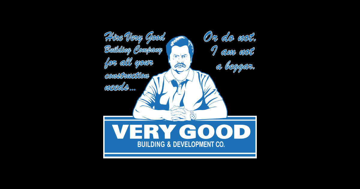 Very Good Building - Ron Swanson - Sticker | TeePublic