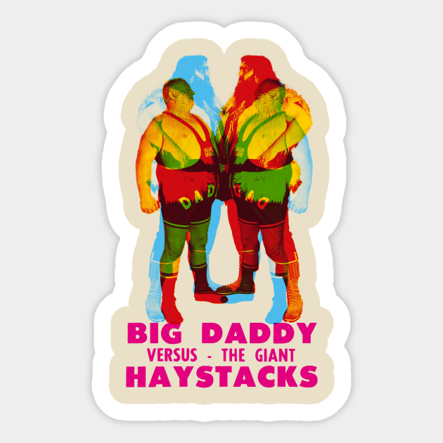 Big Daddy , Giant Haystacks wrestling - Big Daddy Wrestler - Sticker ...