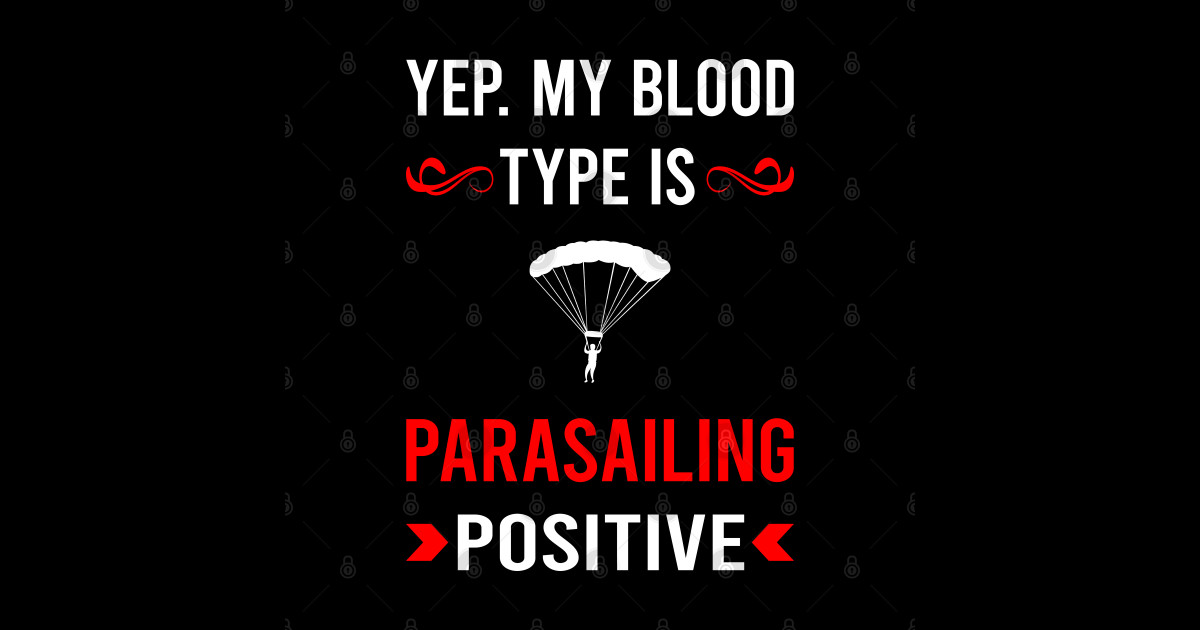 Blood Type Parasailing Parascending Parakiting Paraskiing - Parasailing ...