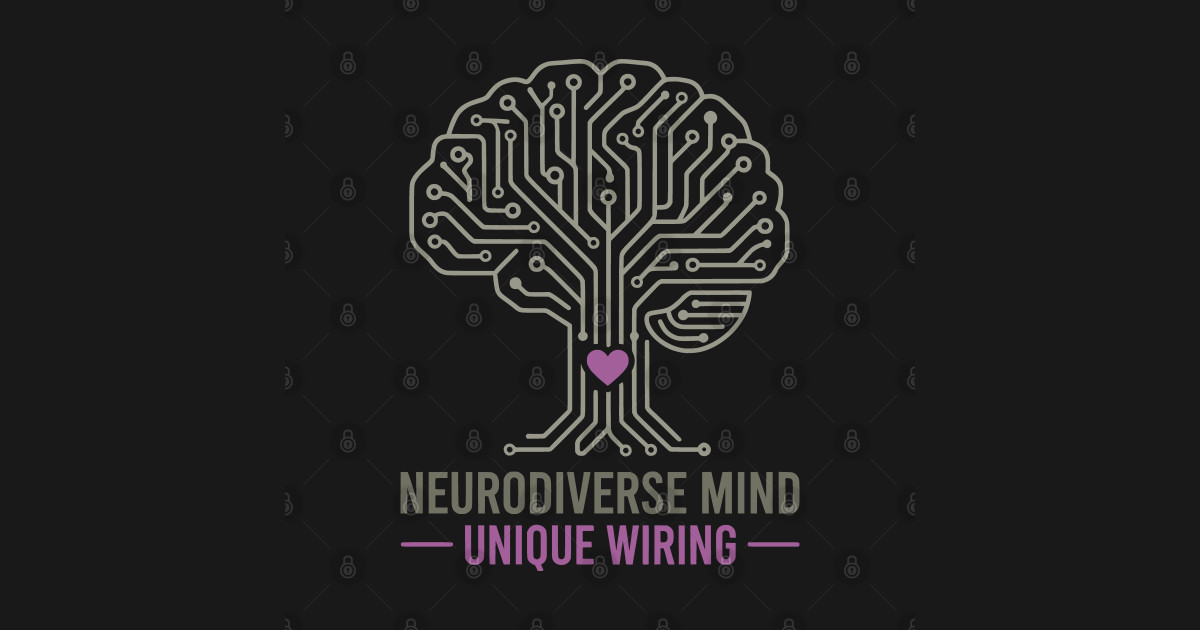 Neurodiverse Mind Unique Wiring Circuit Brain Tree - Neurodiversity - T ...