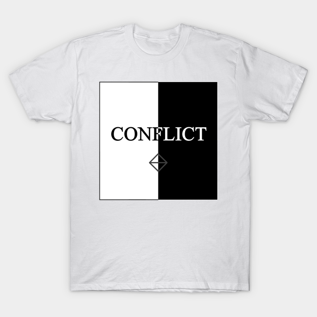 Conflict - Conflict - T-Shirt | TeePublic