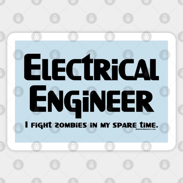 Electrical Engineer Zombie Fighter - Electrical Engineers - Sticker ...