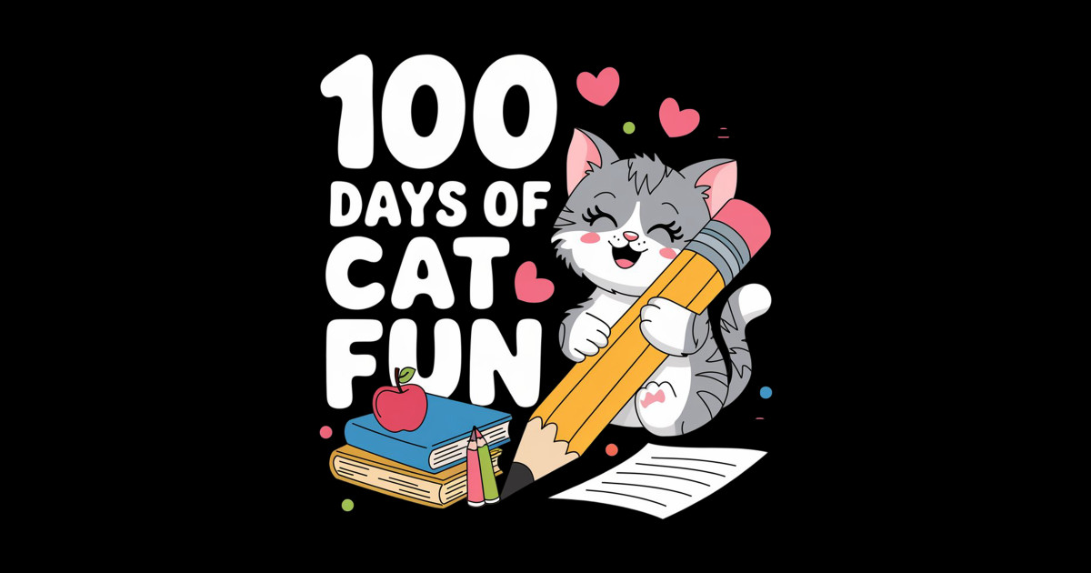 Cats 100th Day of School Teacher 100 days Cat Kitty - Teacher - Sticker ...
