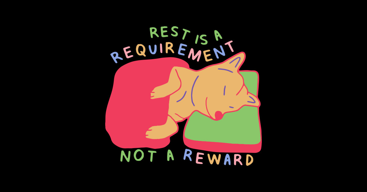 Rest is a Requirement - Sleepy Shiba Inu - Version 1 Self Care Quotes ...