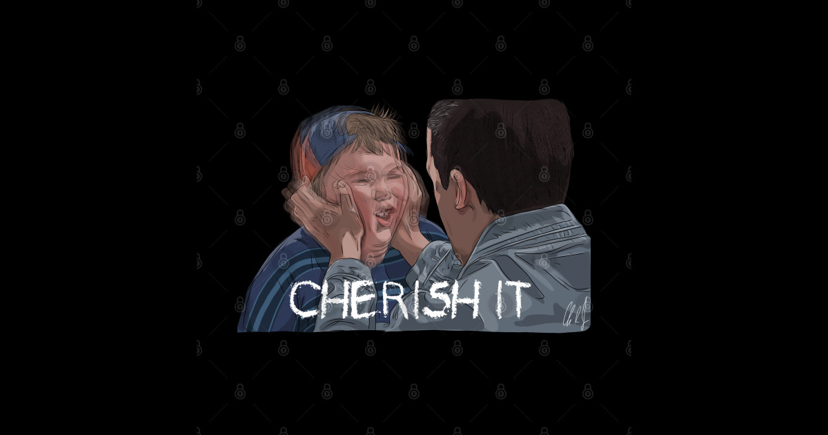 Billy Madison: Cherish It - Billy Madison - Sticker | TeePublic